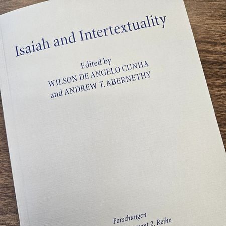 Book Feature: "Isaiah and Intertextuality" by Dr. Wilson de Angelo ...